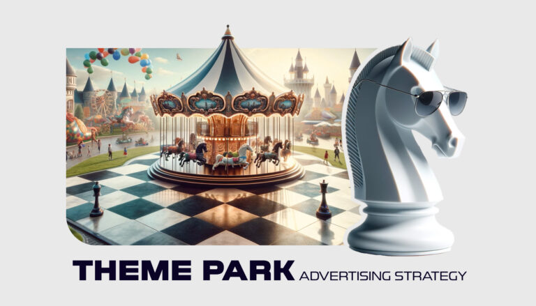 Theme Park Advertising Strategy; 2024 Approaches - Dream Farm Agency